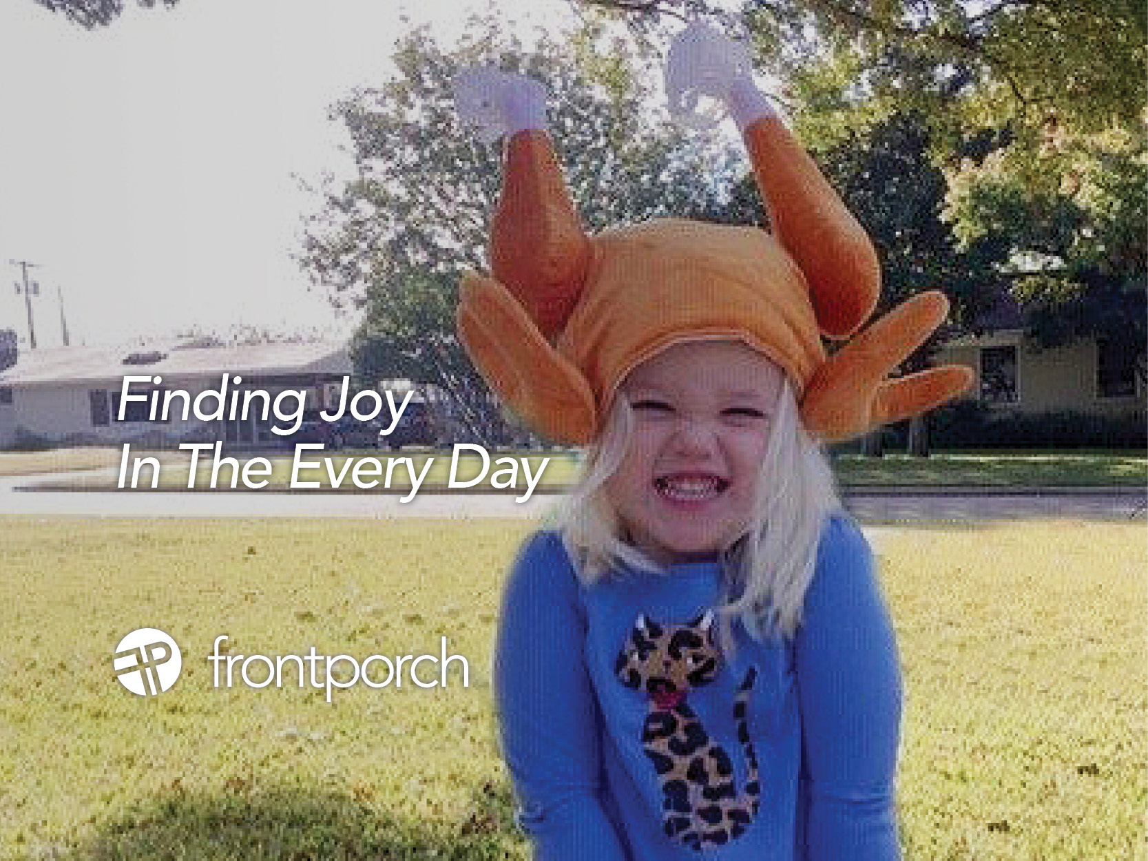 Finding Joy in the Every Day