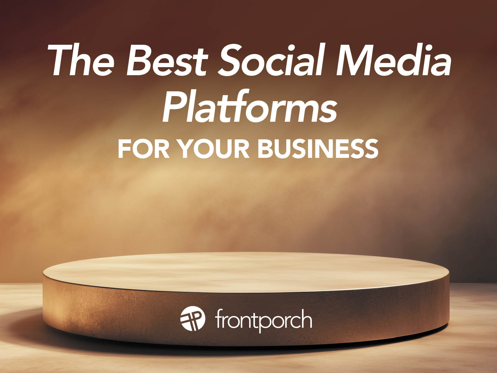 The Best Social Media Platforms For Your Business