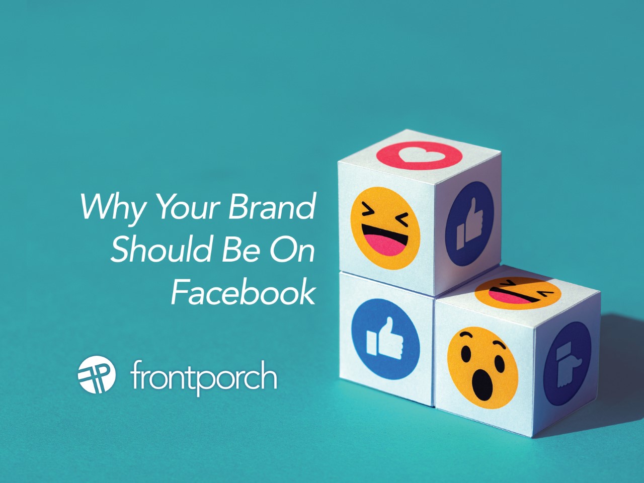 Five Reasons Your Brand Should Consider Being on Facebook