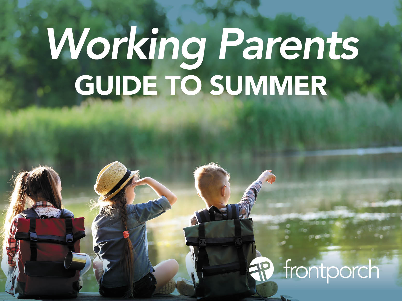 Working Parents’ Guide to Summer